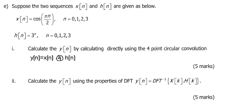 Solved e) Suppose the two sequences x[n] and n[n] are given | Chegg.com