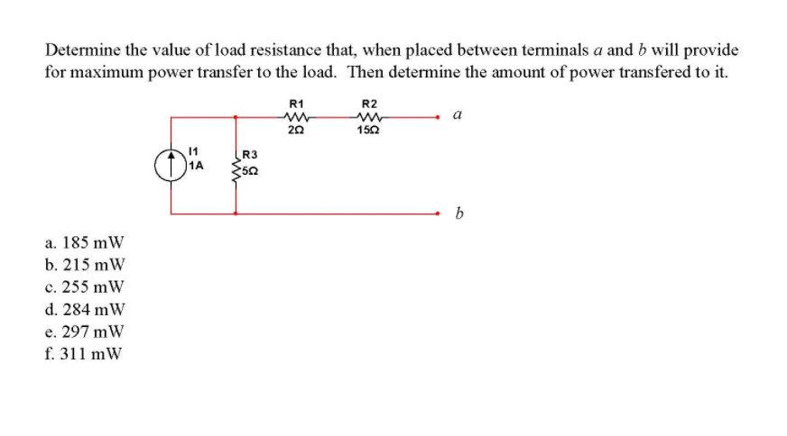 Solved Determine the value of load resistance that, when | Chegg.com