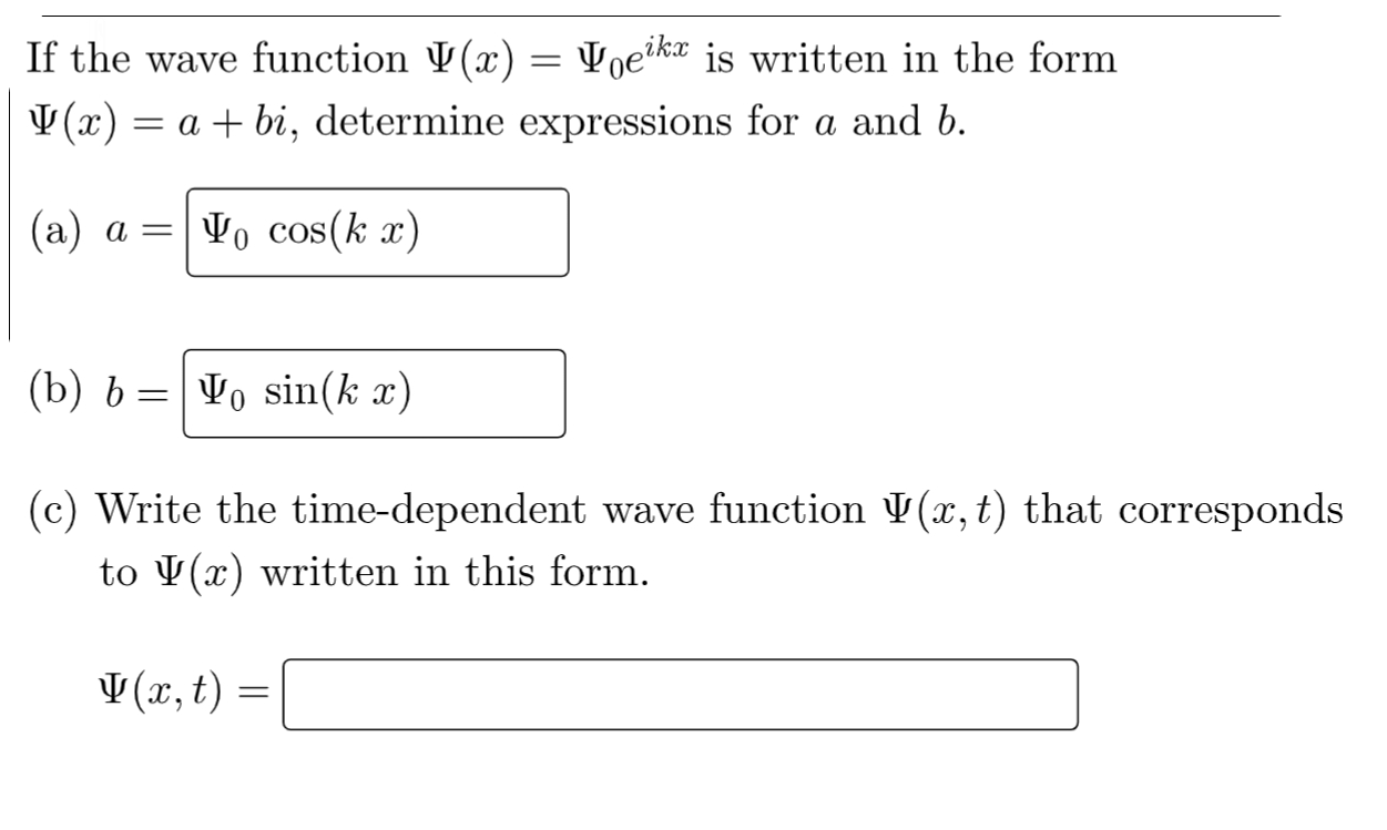Solved If the wave function Ψ(x)=Ψ0eikx is written in the | Chegg.com