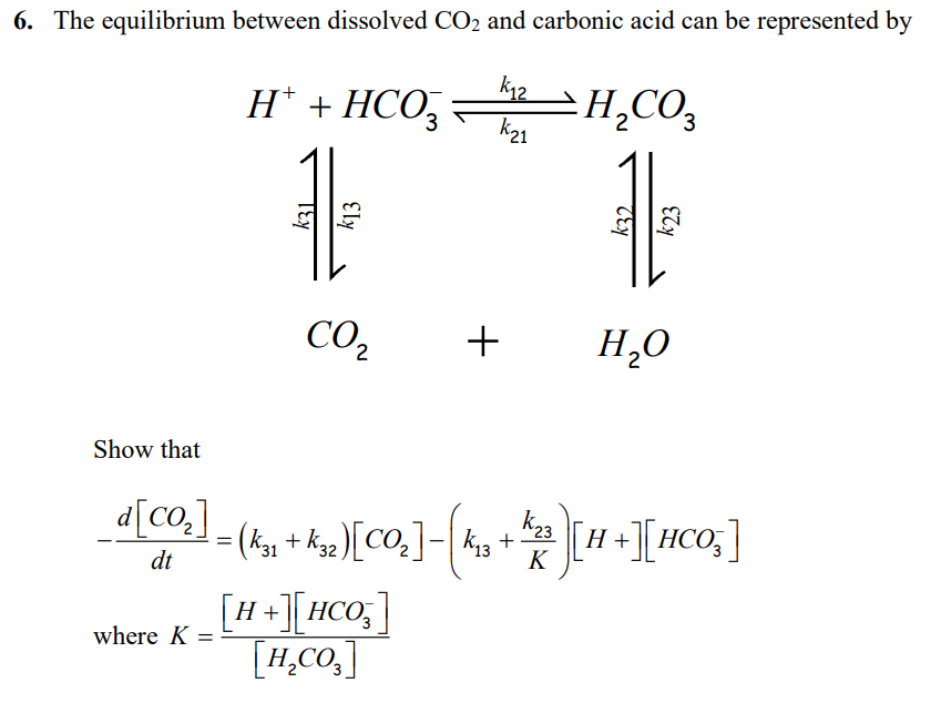 Solved 6. The equilibrium between dissolved CO2 and carbonic | Chegg.com