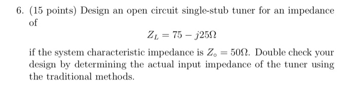 Solved 6. (15 points) Design an open circuit single-stub | Chegg.com