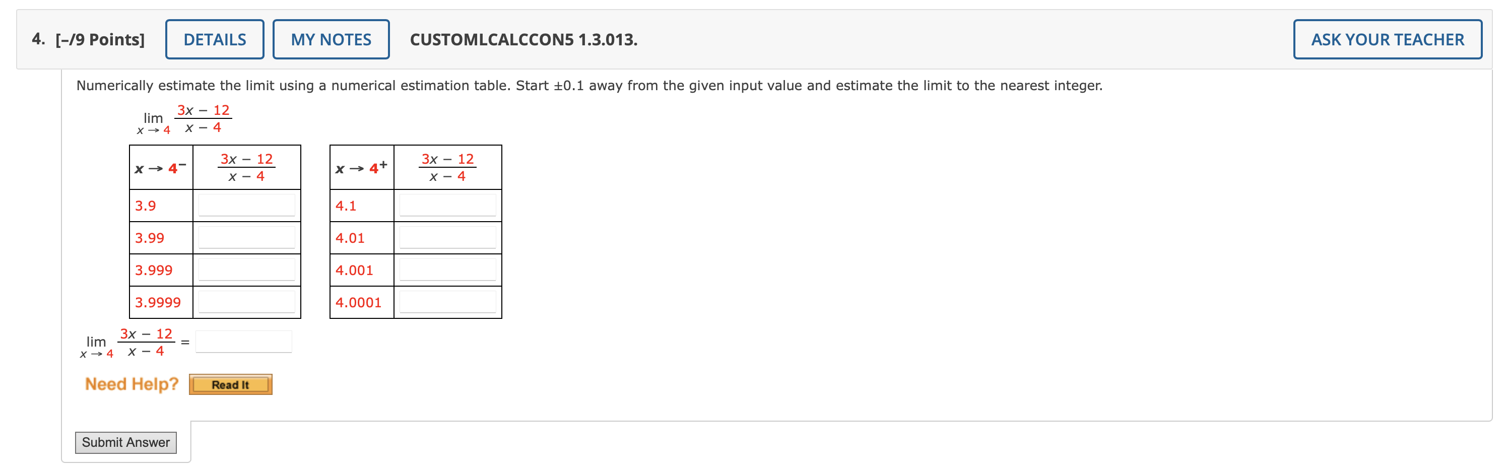 Solved Numerically estimate the limit using a numerical | Chegg.com