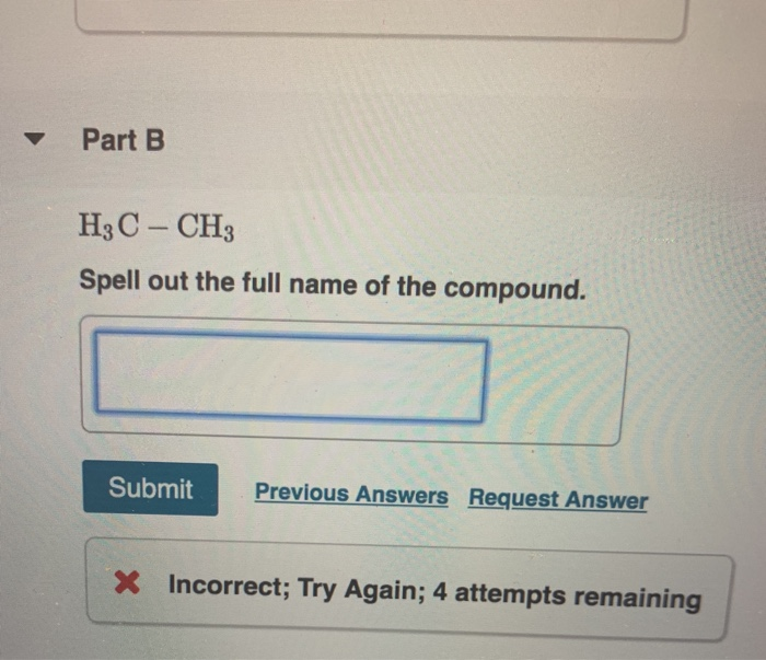 Solved Part B H3C CH3 Spell out the full name of the | Chegg.com