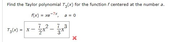 Solved Find the Taylor polynomial T3(x) ﻿for the function f | Chegg.com