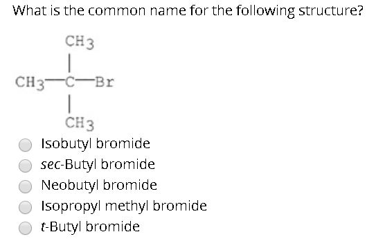 Solved What is the common name for the following structure? | Chegg.com