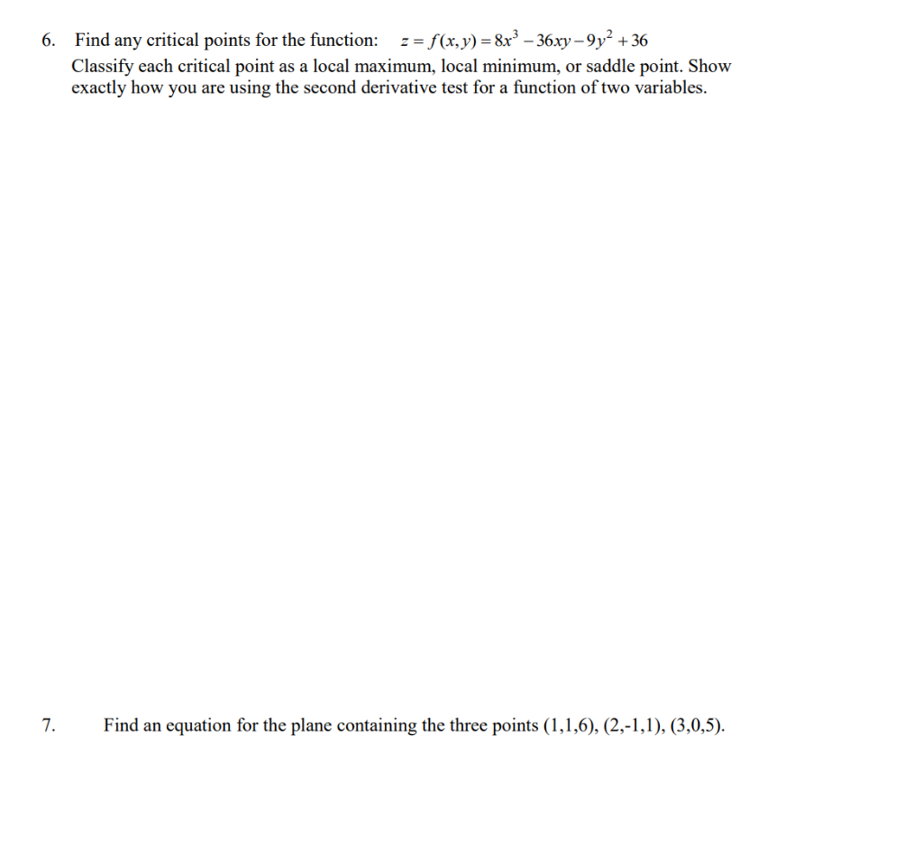 Solved 6. Find any critical points for the function: | Chegg.com