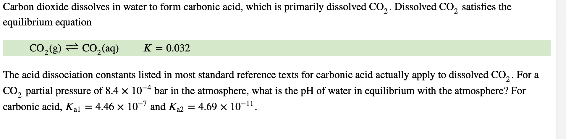 Solved Carbon dioxide dissolves in water to form carbonic | Chegg.com