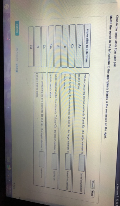 Solved Choose the larger atom from each pair. Match the | Chegg.com