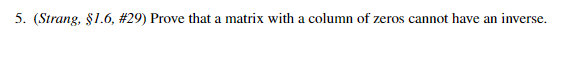 Solved 5 Strang 16 29 Prove That A Matrix With A 