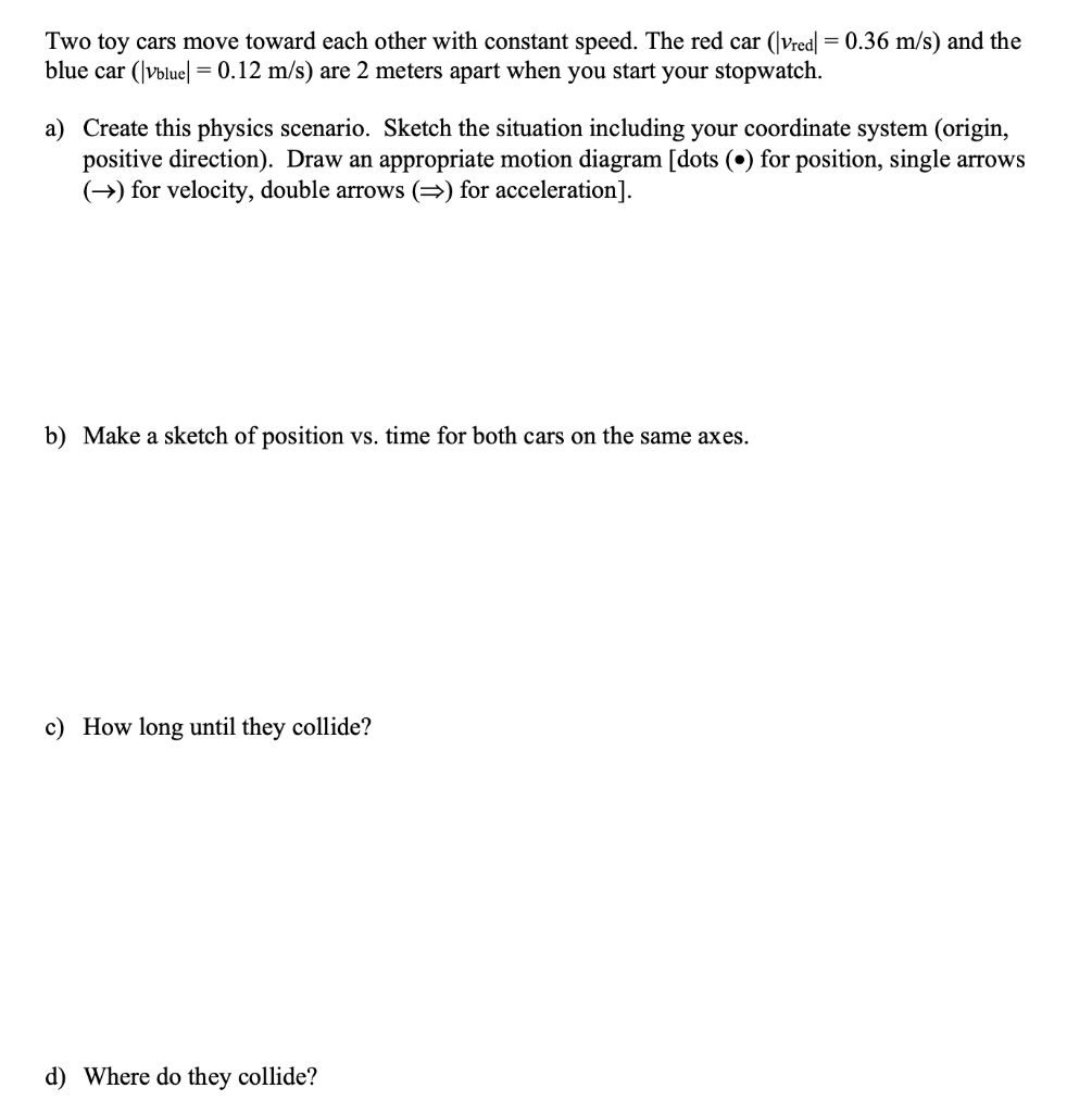 Solved Two toy cars move toward each other with constant | Chegg.com