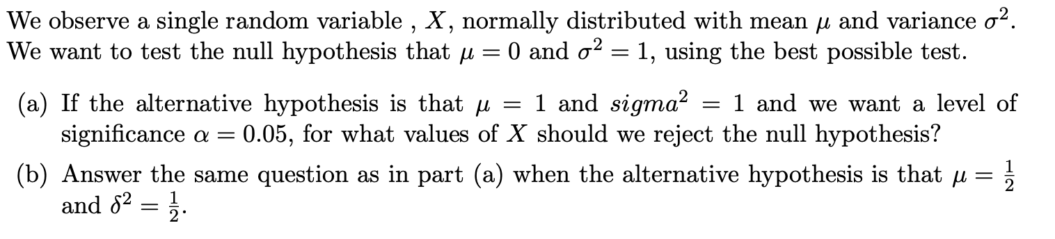 Solved We observe a single random variable , X, normally | Chegg.com