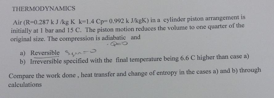 Solved THERMODYNAMICS Air (R=0.287 kJ/kg K k=1.4 Cp=0.992 | Chegg.com