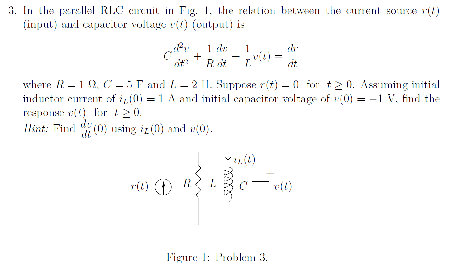 Solved 3. In the parallel RLC circuit in Fig. 1, the | Chegg.com