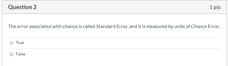 Solved Question 2 1 pts The error associated with chance is | Chegg.com