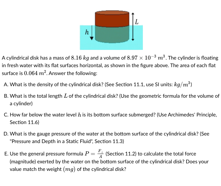 Solved L h A cylindrical disk has a mass of 8.16 kg and a | Chegg.com