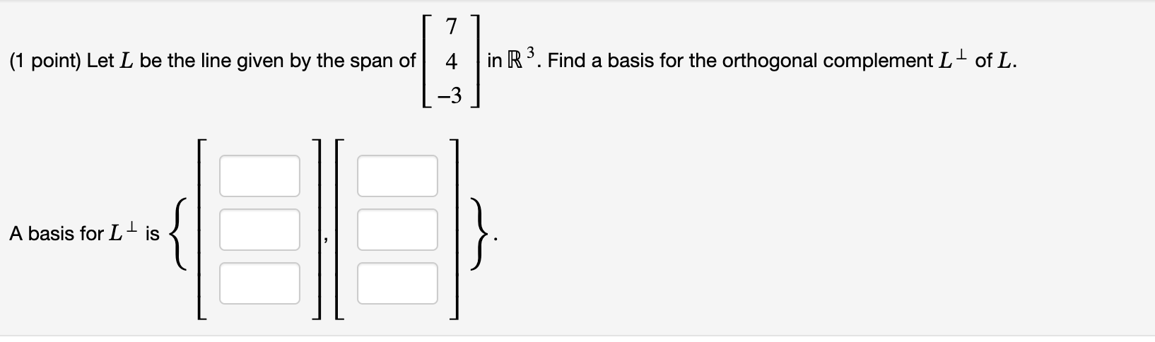 Solved (1 point) Let L be the line given by the span of | Chegg.com