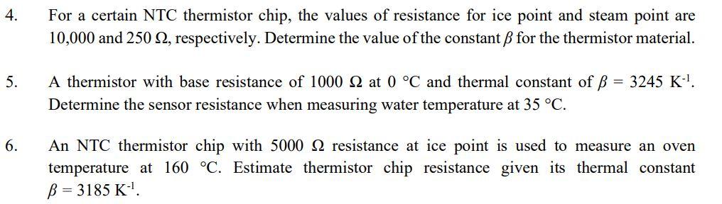 Solved 4. For a certain NTC thermistor chip, the values of | Chegg.com