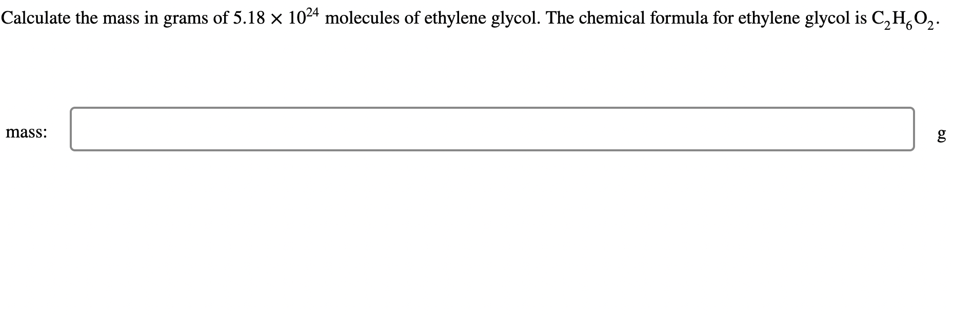 Solved Calculate the mass in grams of 5.18×1024 molecules of | Chegg.com