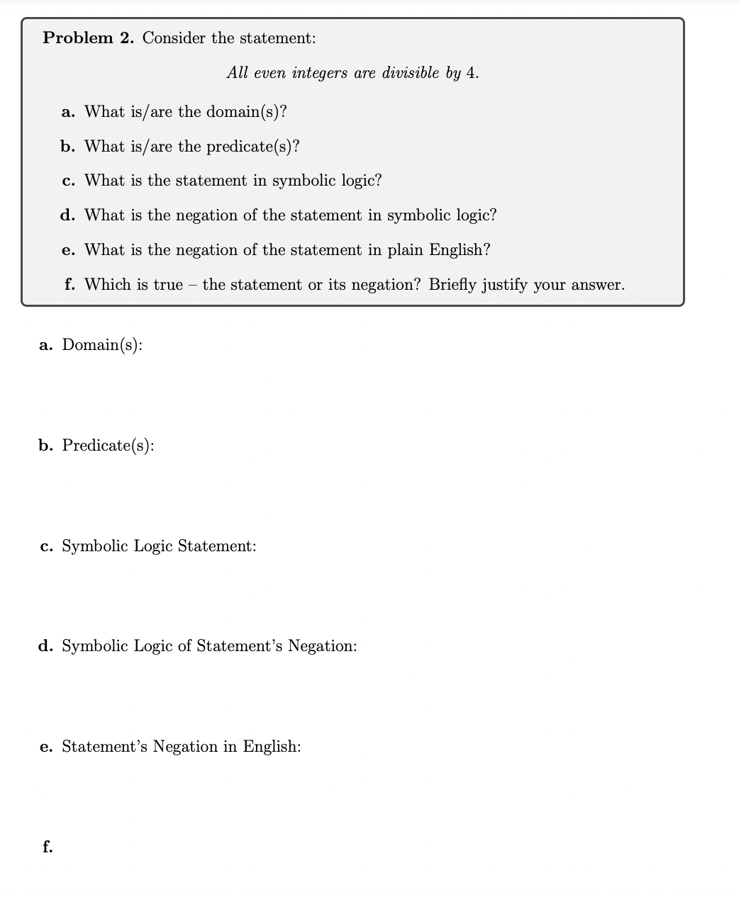 Solved Problem 2. ﻿Consider the statement:All even integers | Chegg.com