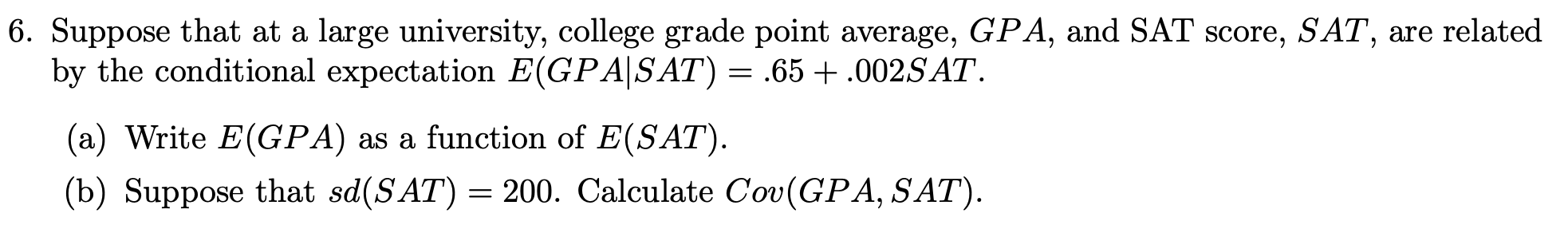 Solved 6. Suppose that at a large university, college grade | Chegg.com