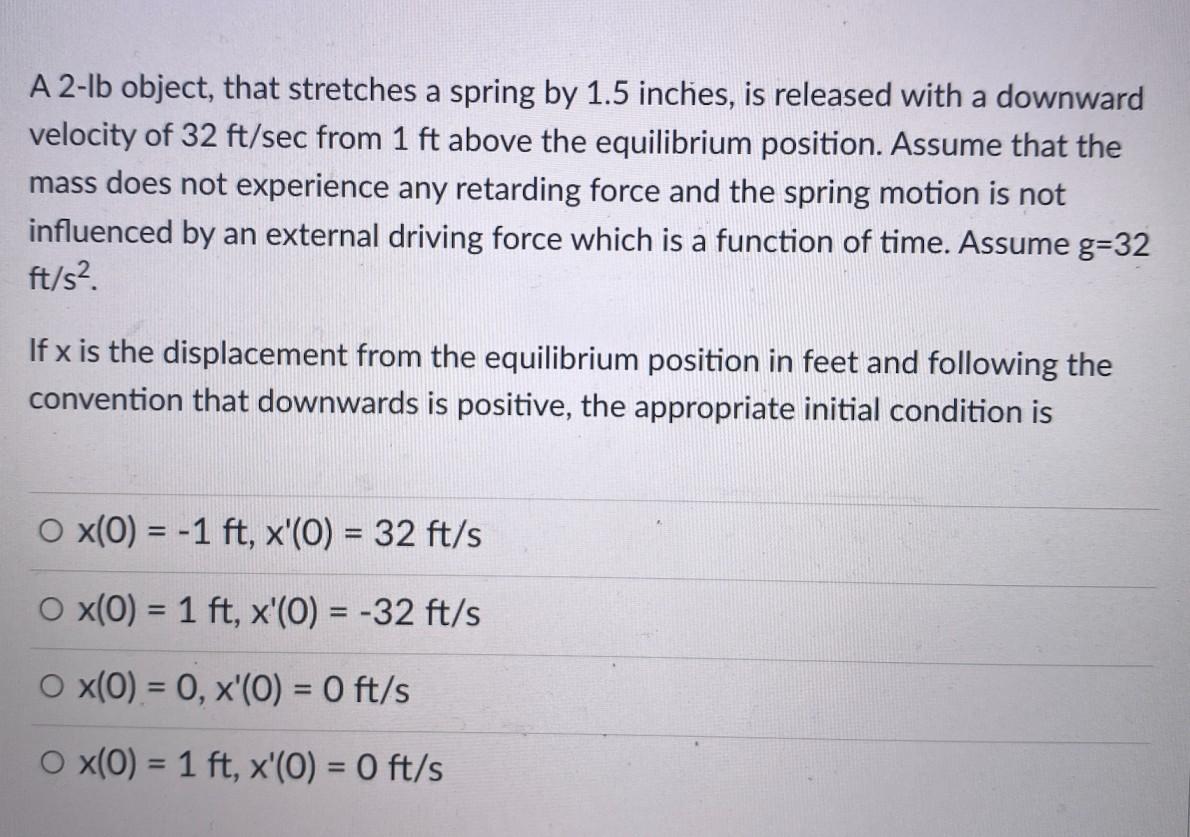 Solved A 2-lb object, that stretches a spring by 1.5 inches, | Chegg.com