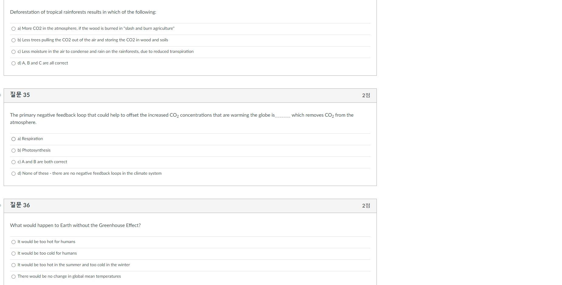 Solved Deforestation of tropical rainforests results in | Chegg.com