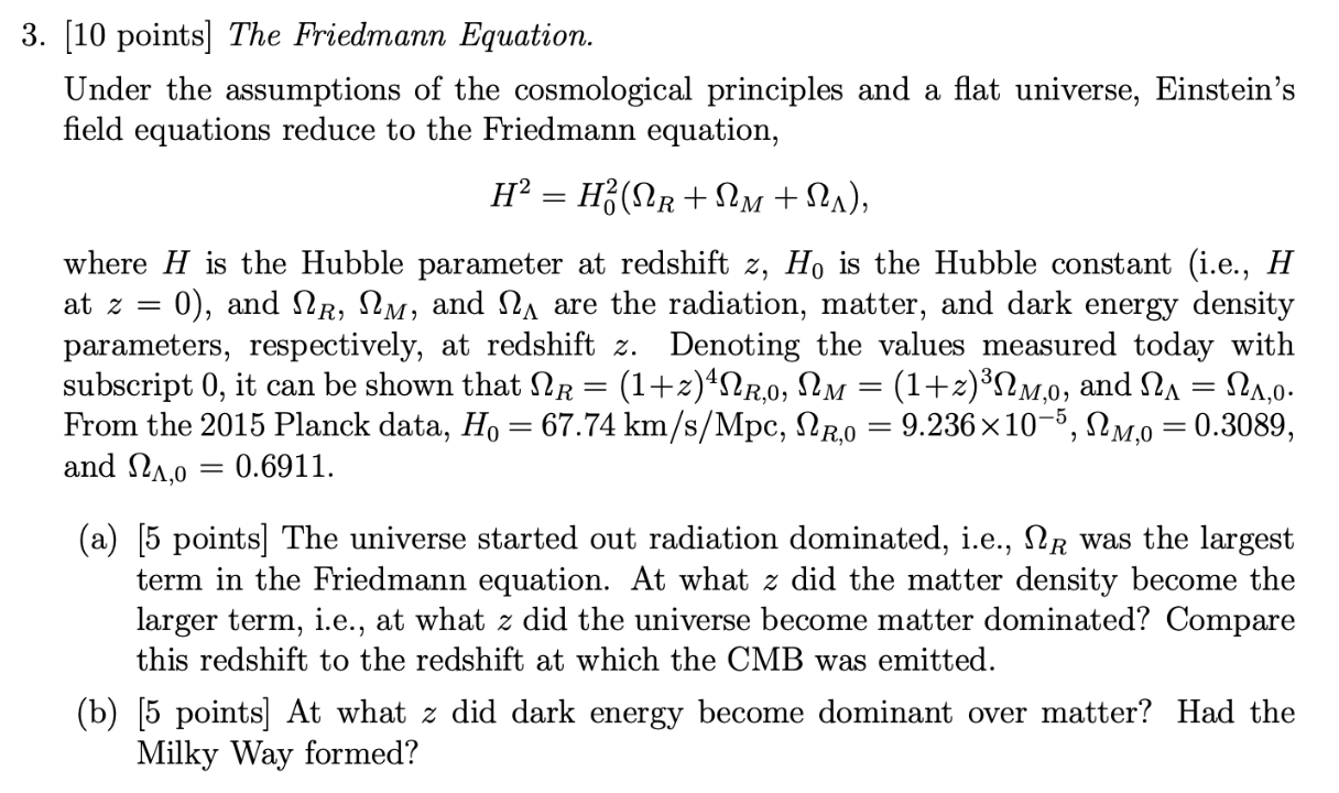 Solved 3. [10 points) The Friedmann Equation. Under the | Chegg.com