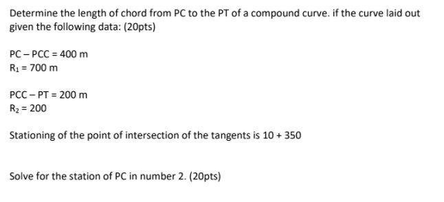 Solved Determine the length of chord from PC to the PT of a | Chegg.com