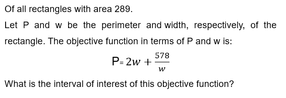 Solved Of all rectangles with area 289. Let P and w be the | Chegg.com