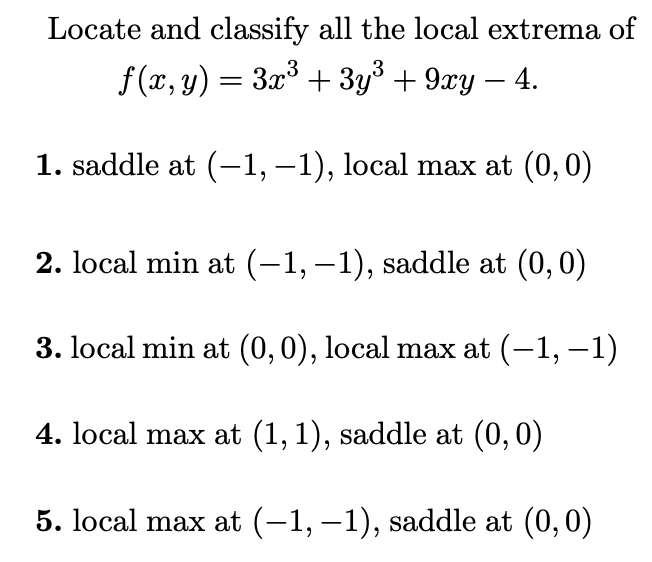 Solved Locate and classify all the local extrema of | Chegg.com