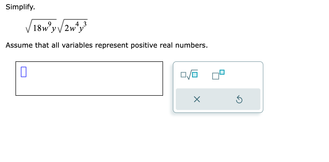 Solved Simplify. 18w9y2w4y3 Assume that all variables | Chegg.com