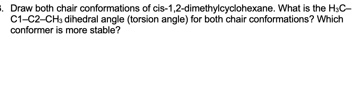 Solved Draw both chair conformations of | Chegg.com