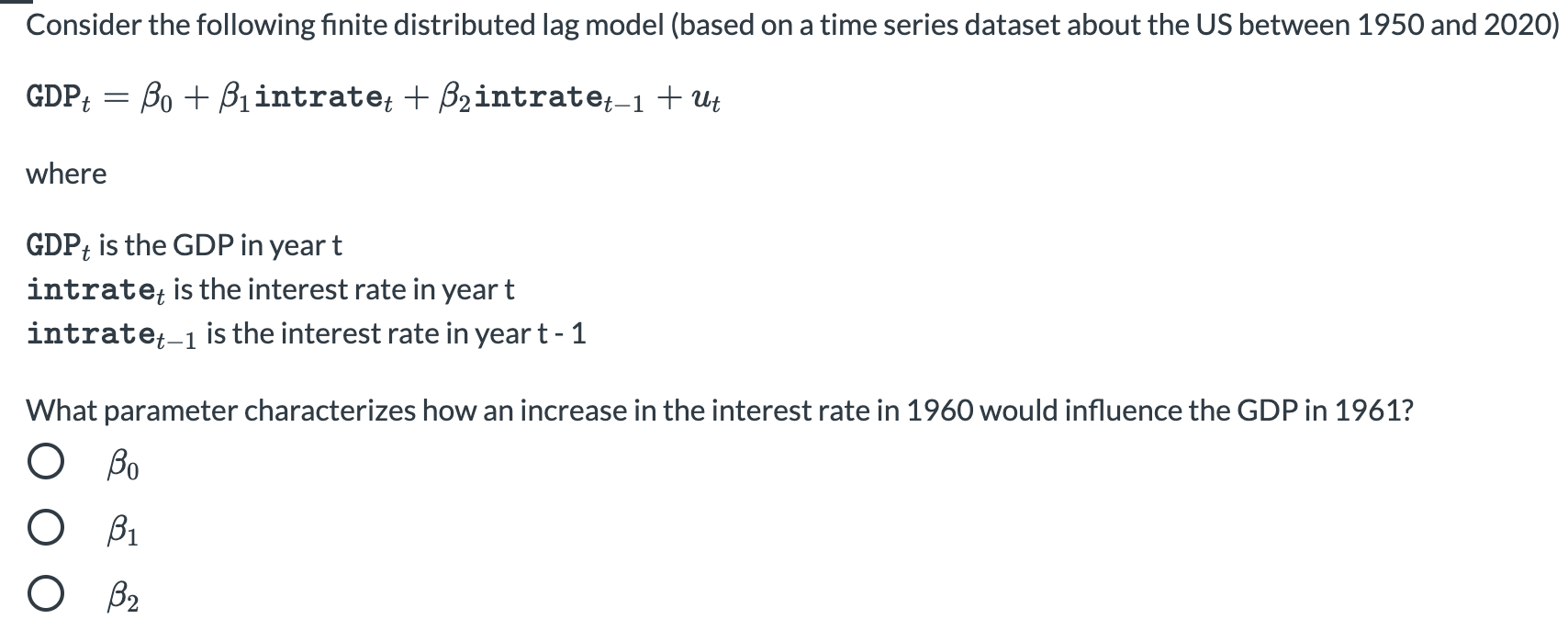 Solved Consider the following finite distributed lag model | Chegg.com