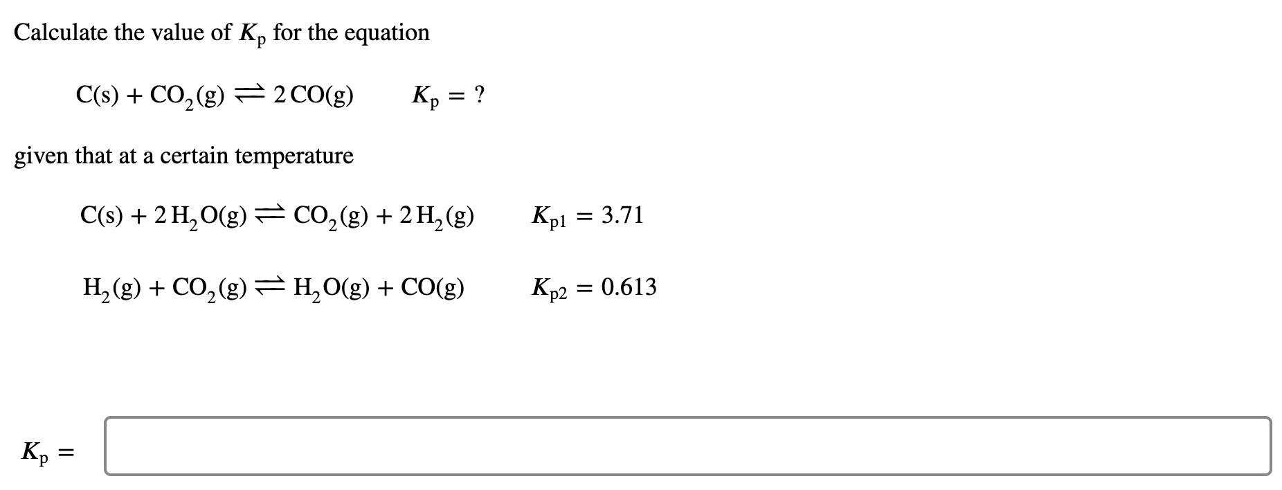Solved Calculate the value of 𝐾p for the equation | Chegg.com