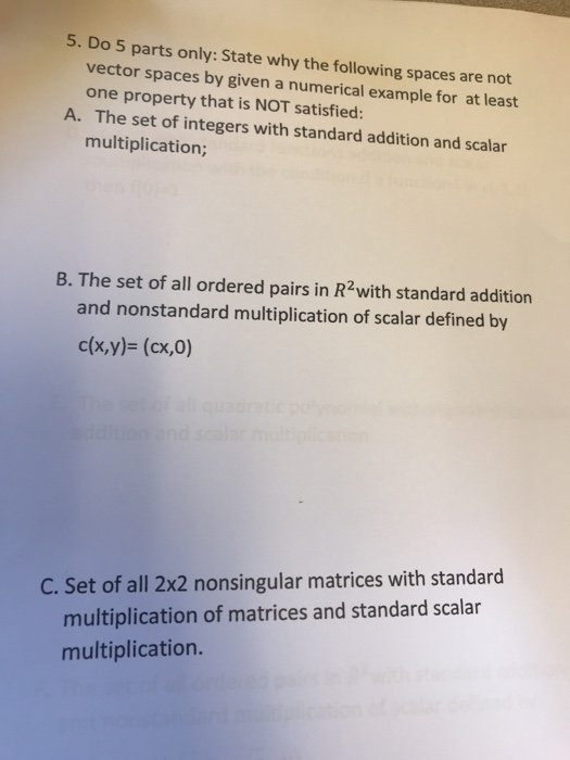 Solved 5. Do 5 parts only: State why the following spaces | Chegg.com
