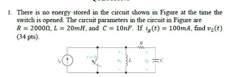 Solved 1. There is no energy stored in the circuit shown in | Chegg.com
