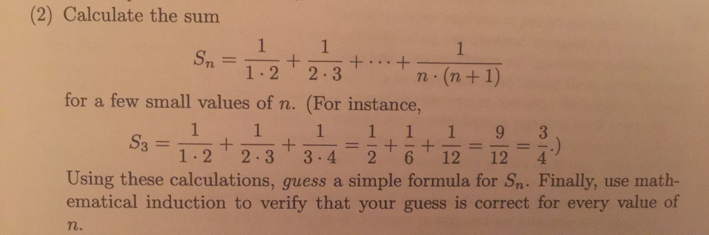 Solved (2) Calculate the sum n1.2 2.3 (n+I for a few small | Chegg.com