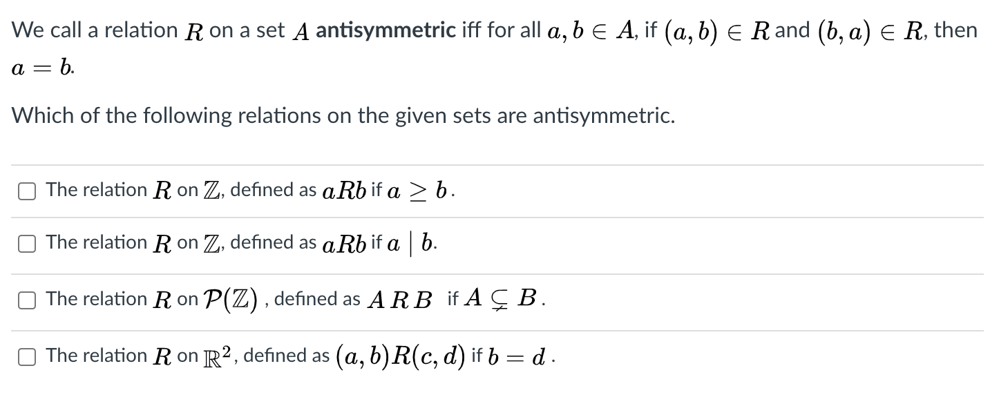Solved We call a relation R on a set A antisymmetric iff for | Chegg.com