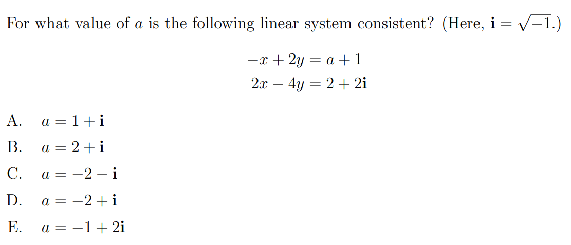 Solved For what value of a is the following linear system | Chegg.com