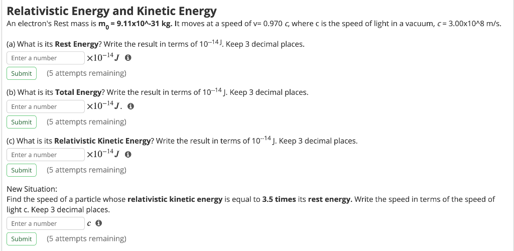 Solved Relativistic Energy and Kinetic Energy An electron's | Chegg.com