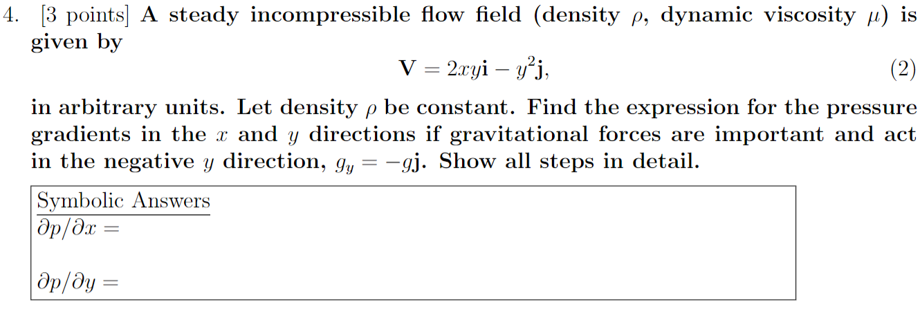 Solved 4. [3 points] A steady incompressible flow field | Chegg.com