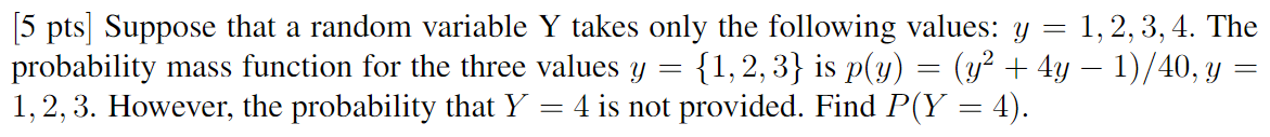Solved [5pts] Suppose that a random variable Y takes only | Chegg.com