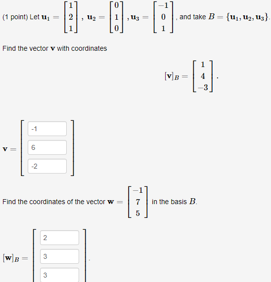 Let u1=⎡⎣⎢121⎤⎦⎥, u2=⎡⎣⎢010⎤⎦⎥,u3=⎡⎣⎢−101⎤⎦⎥ , and | Chegg.com