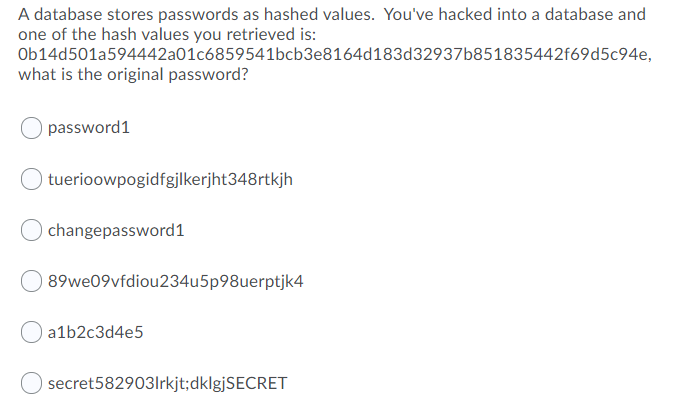 Solved A database stores passwords as hashed values. | Chegg.com