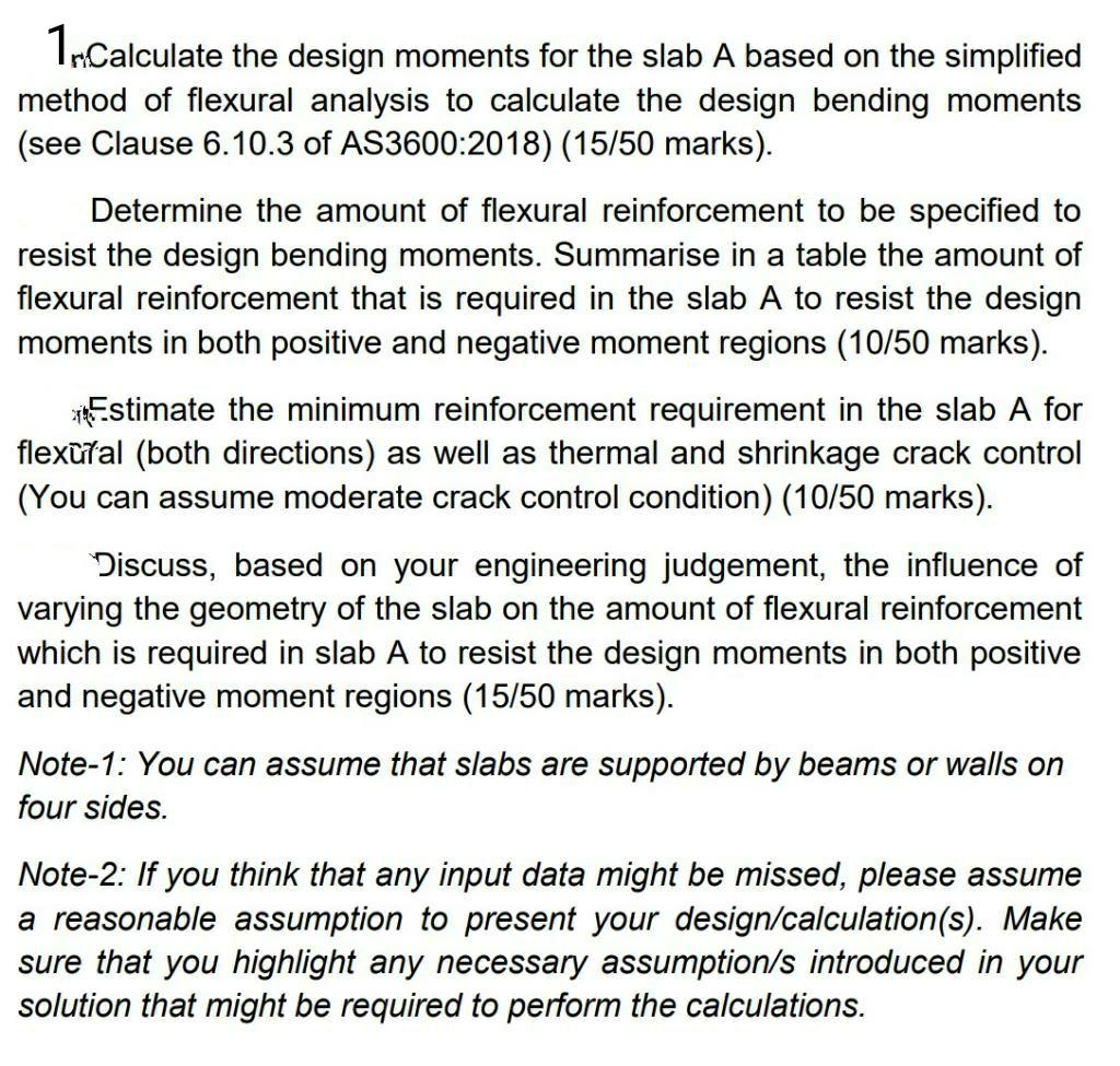 Solved 1r.Calculate the design moments for the slab A | Chegg.com