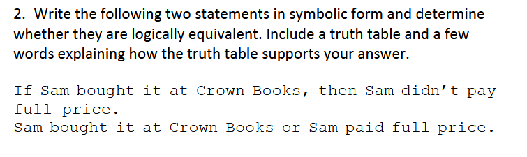 Solved 2. Write the following two statements in symbolic | Chegg.com
