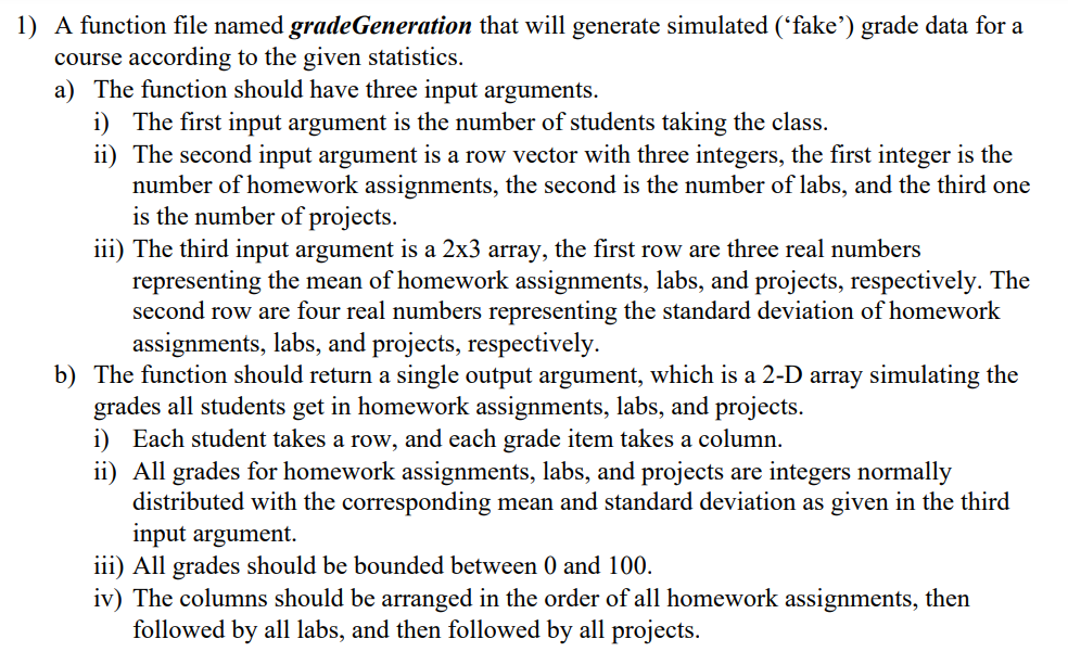 Solved Using MATLAB NO loops of any kind are allowed Can | Chegg.com