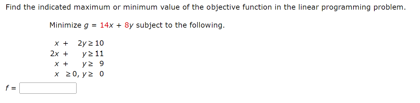 Solved Find the indicated maximum or minimum value of the | Chegg.com
