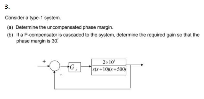 Solved 3. Consider a type-1 system. (a) Determine the | Chegg.com