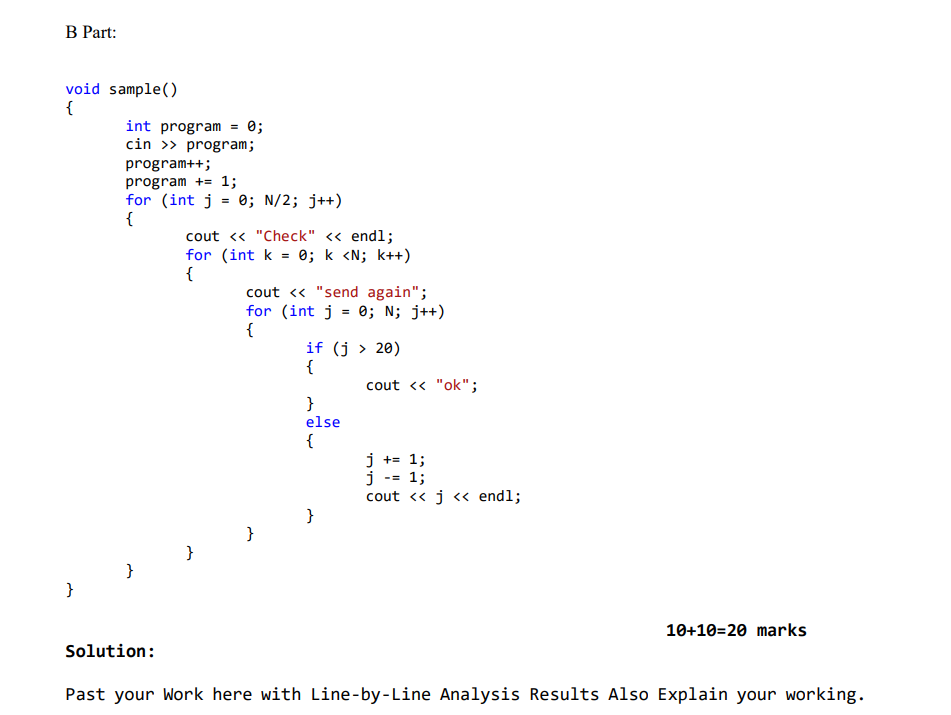 Solved B Part: 10+10=20 marks Solution: Past your Work here | Chegg.com